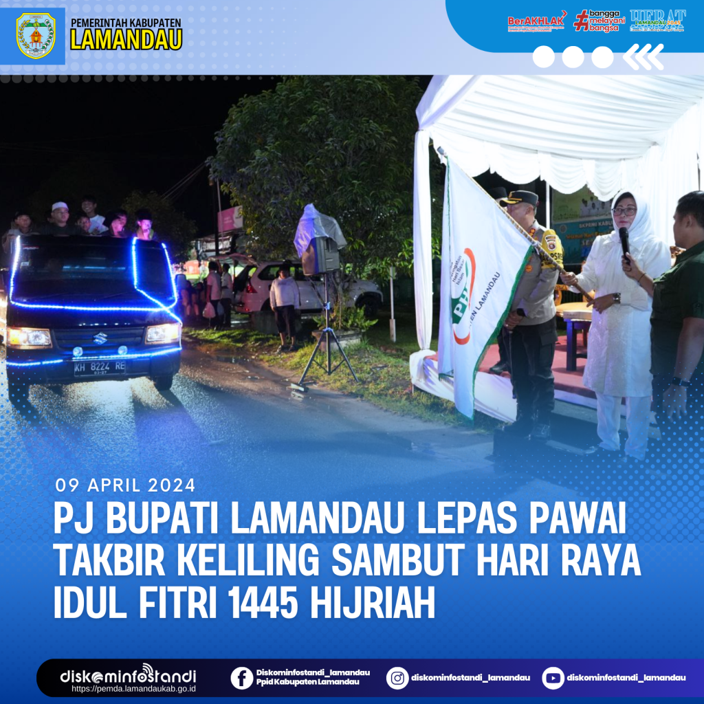 Pj Bupati Lamandau Lepas Pawai Takbir Keliling Sambut Hari Raya Idul Fitri 1445 Hijriah ...
