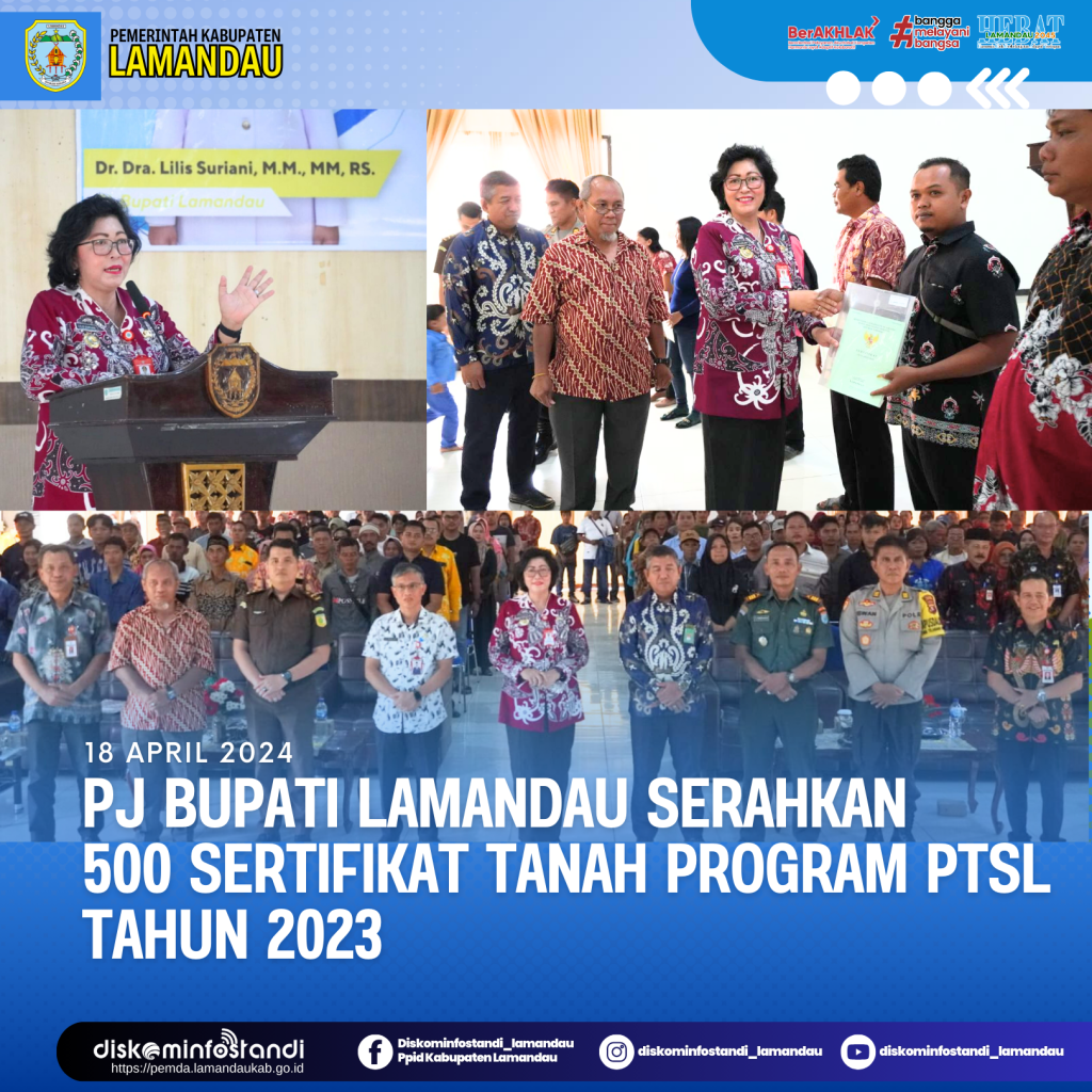 Pj Bupati Lamandau serahkan 500 Sertifikat Tanah Program PTSL Tahun 2023 - Kabupaten Lamandau