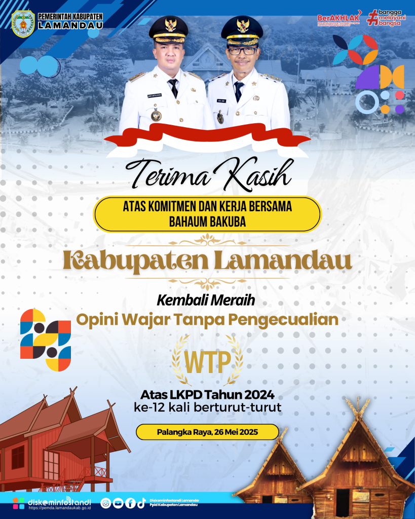 Kabupaten Lamandau Kembali Meraih Opini Wajar Tanpa Pengecualian (WTP) atas LKPD Tahun 2024 ke ...