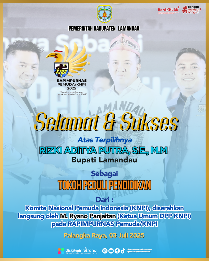Selamat dan Sukses atas terpilihnya Rizki Aditya Putra, S.E.,M.M (Bupati Lamandau) sebagai Tokoh ...